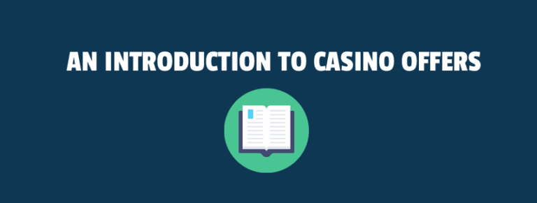 An Introduction to Casino Offers | Matched Betting with Casino Offers
